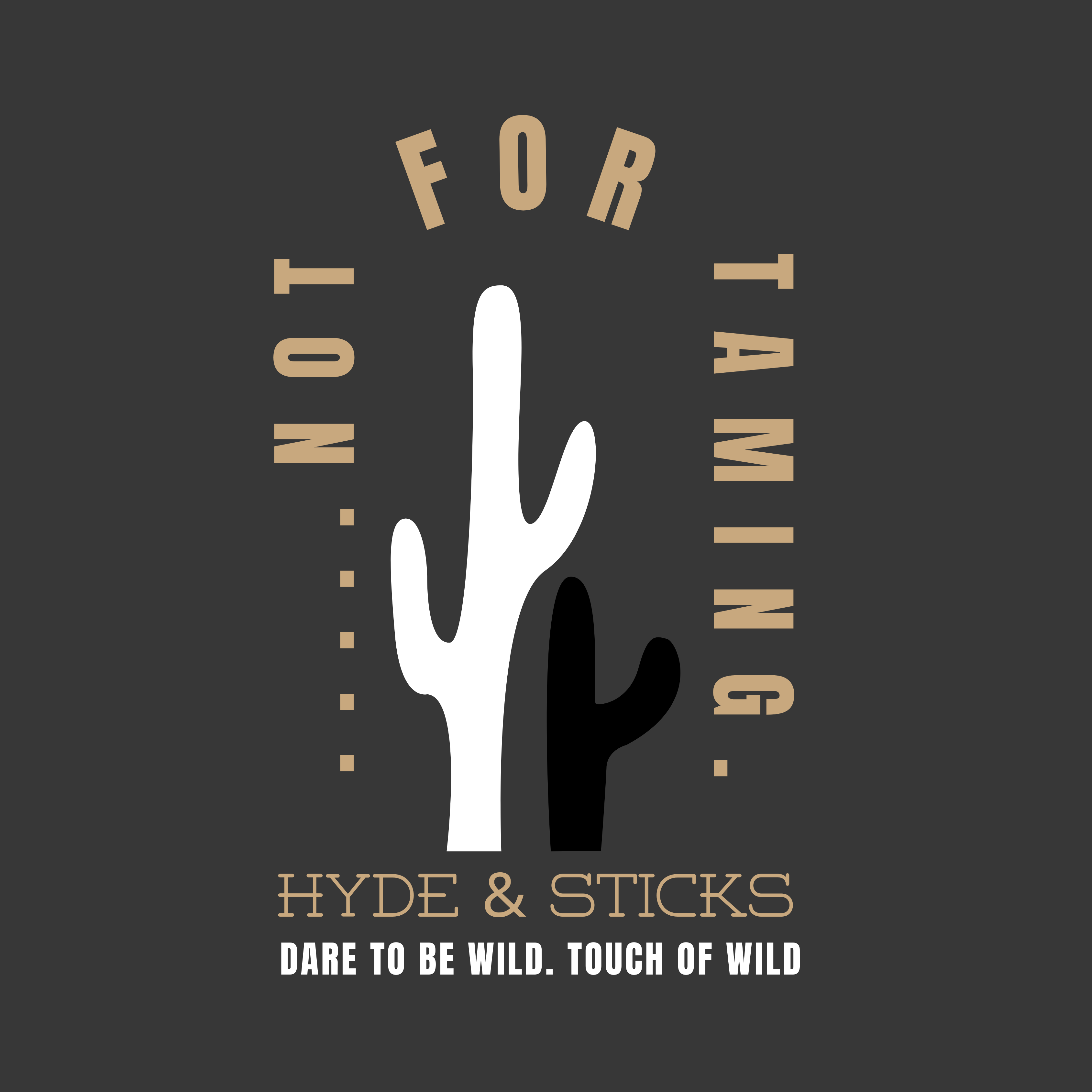 Not for Taming Collection – Hyde and Sticks